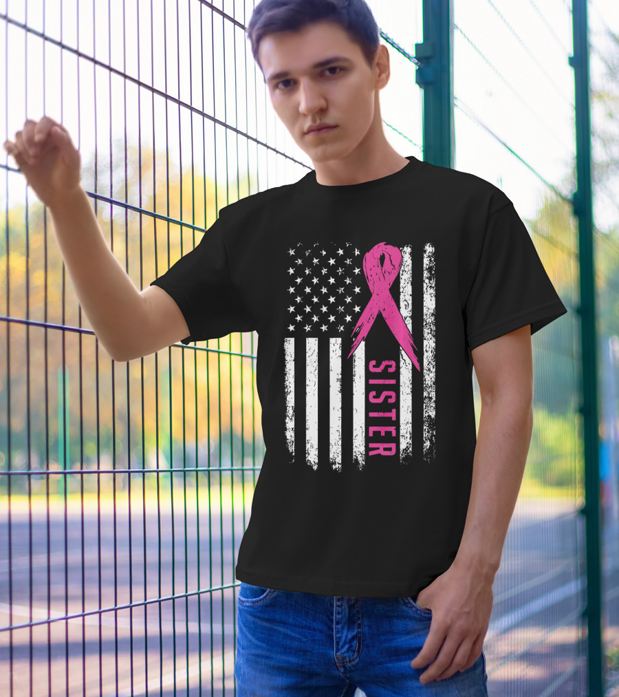 Sister Pink Ribbon American Flag Breast Cancer Awareness T-Shirt