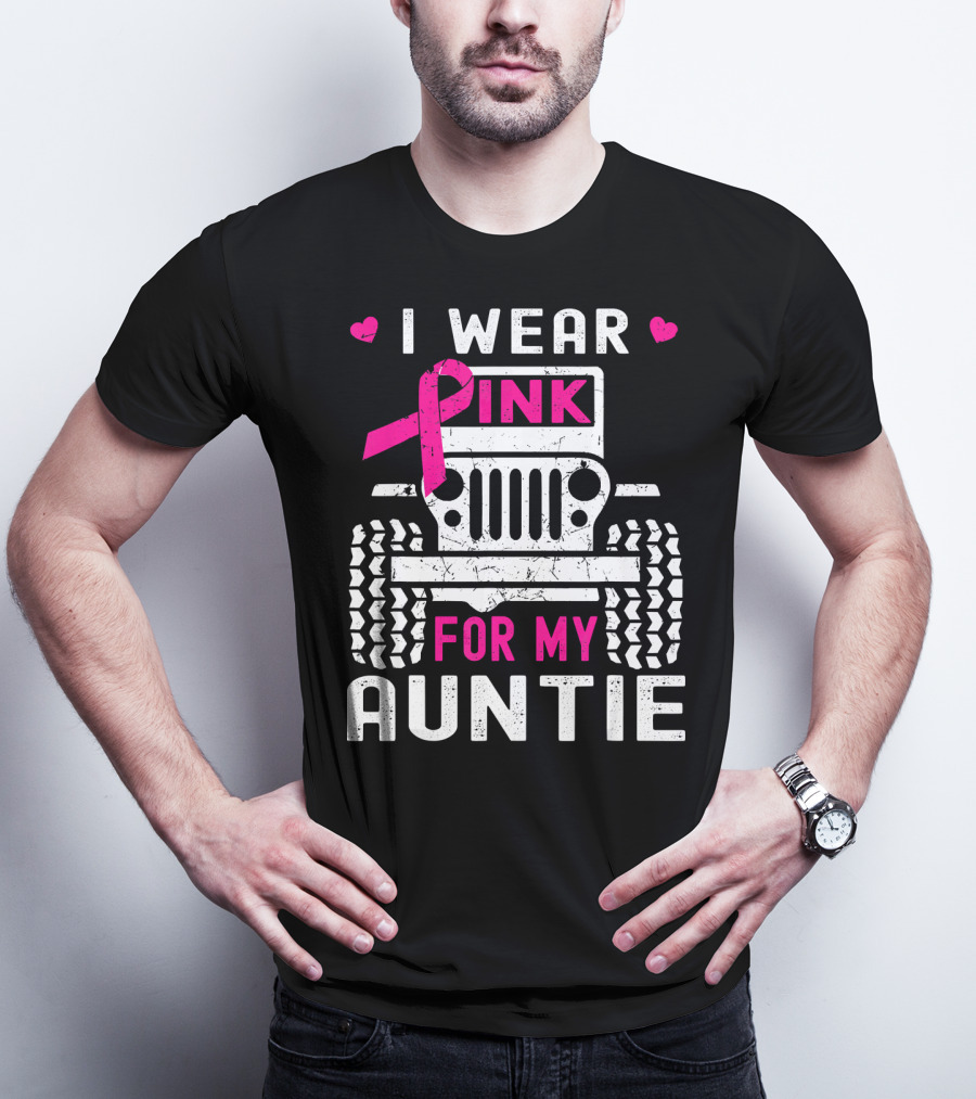 I Wear Pink For My Auntie Jeep Breast Cancer Awareness T-Shirt