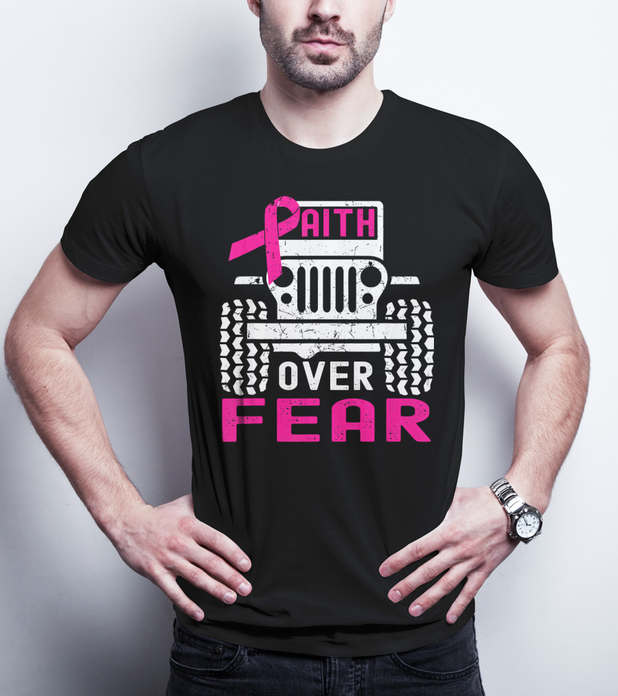 Faith Over Fear Jeep Breast Cancer Awareness T-Shirt