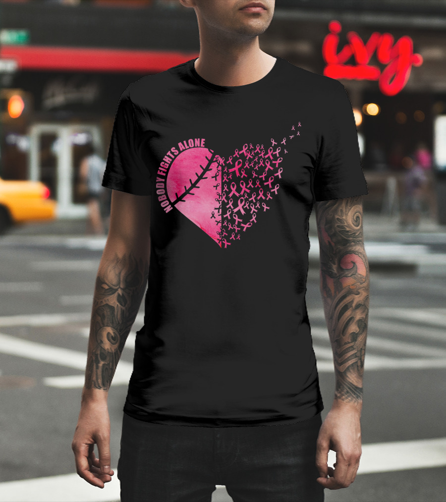 Nobody Fights Alone Heart Pink Ribbons Baseball Softball T-Shirt