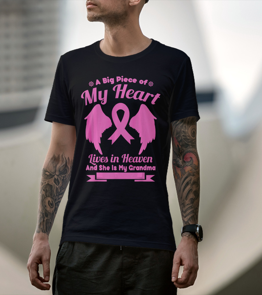 A Big Piece Of My Heart Lives In Heaven And She Is My Grandma Breast Cancer Awareness Wings T-Shirt