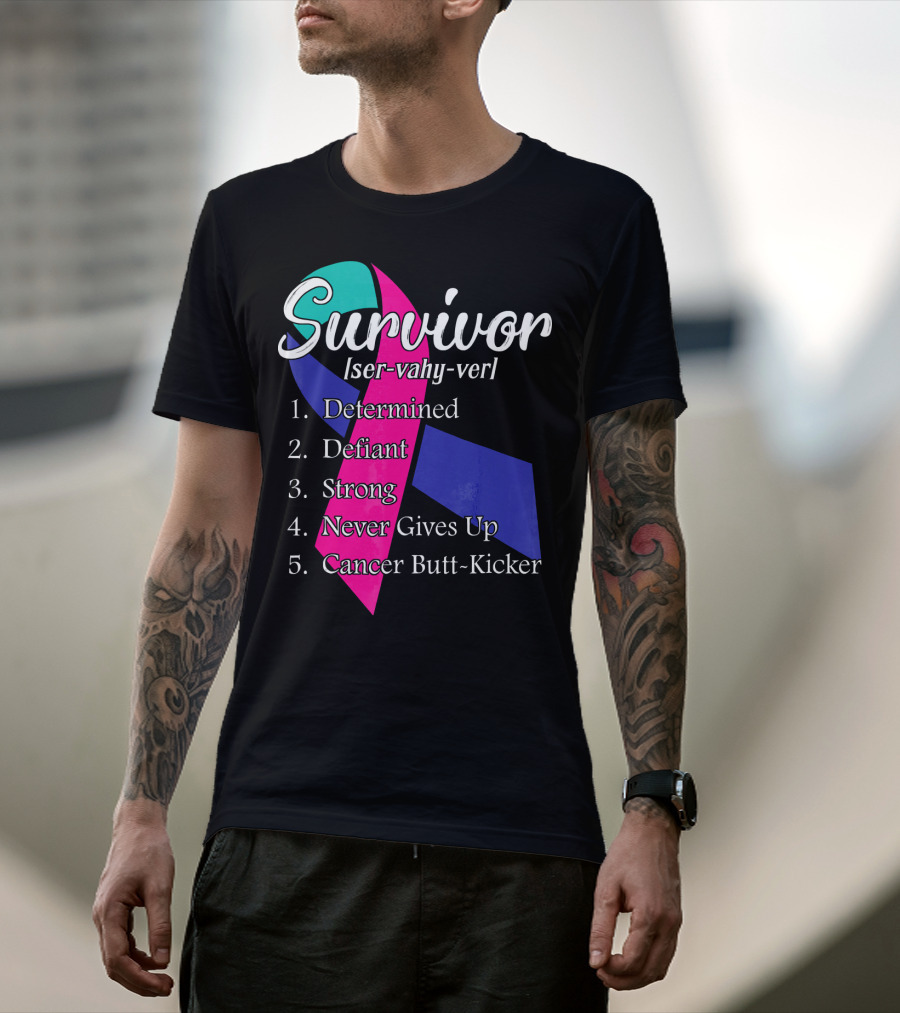 Survivor Defined: Determined, Defiant, Strong, Never Gives Up, Cancer Butt-Kicker T-Shirt