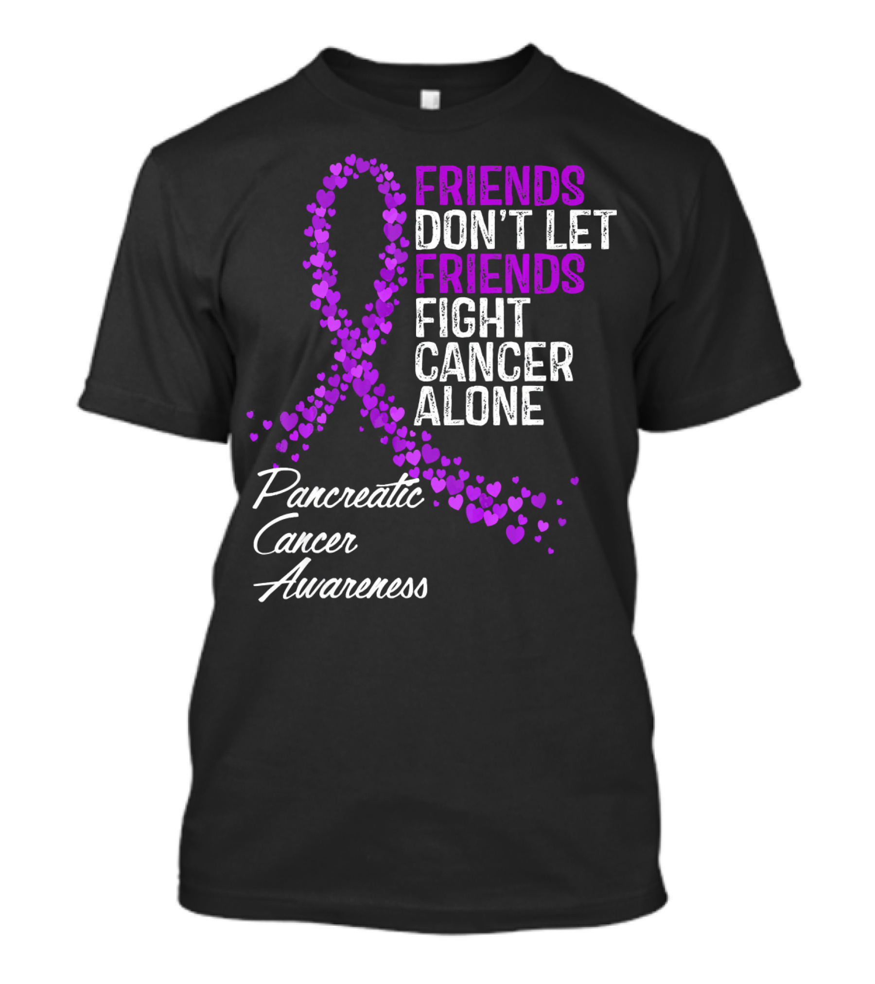 Friends Don't Let Friends Fight Cancer Alone Pancreatic Cancer Awareness T-Shirt