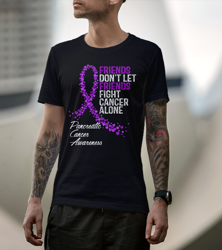 Friends Don't Let Friends Fight Cancer Alone Pancreatic Cancer Awareness T-Shirt