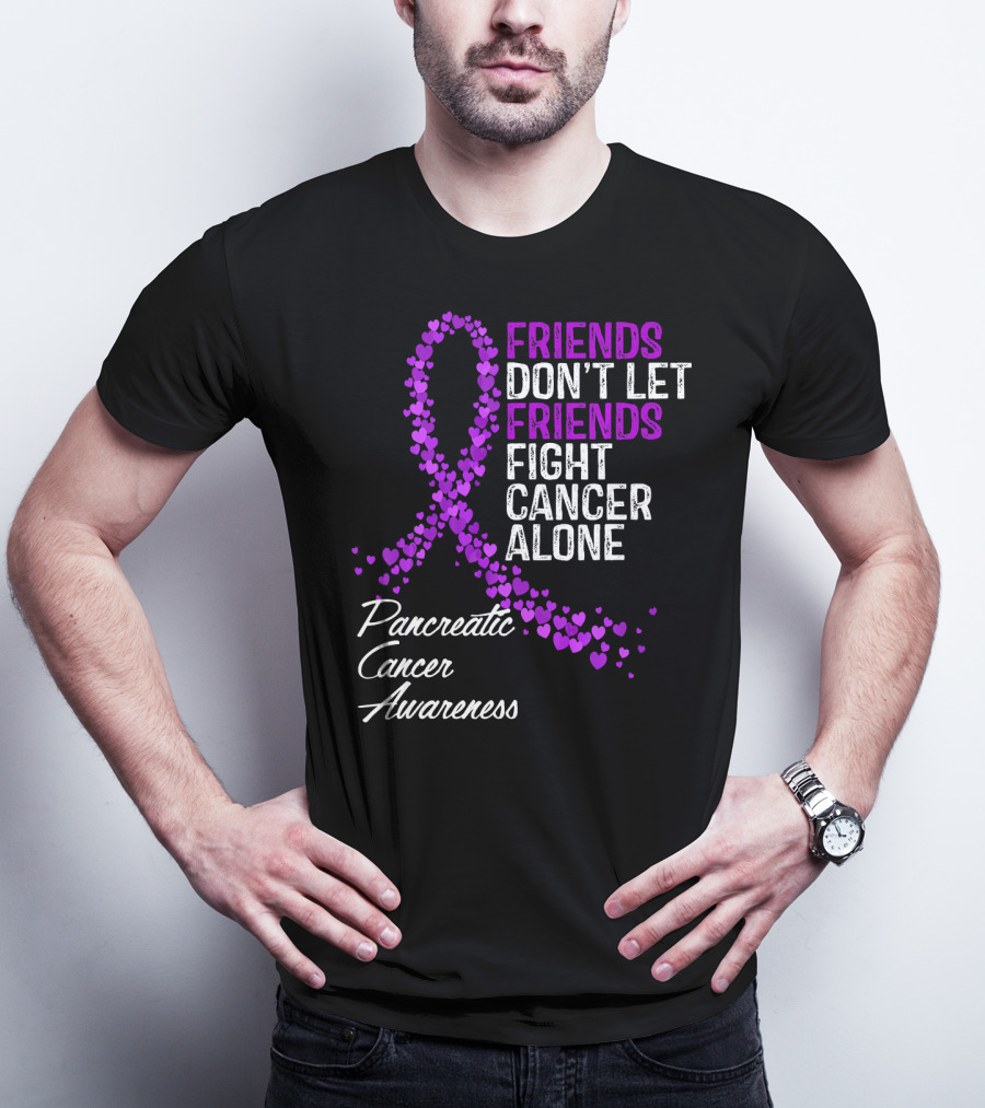 Friends Don't Let Friends Fight Cancer Alone Pancreatic Cancer Awareness T-Shirt