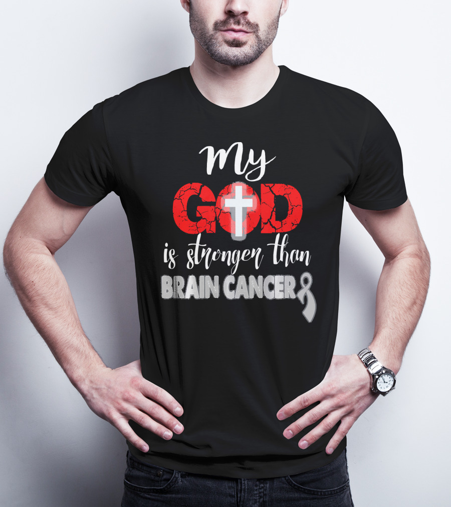 My God Is Stronger Than Brain Cancer Cross T-Shirt