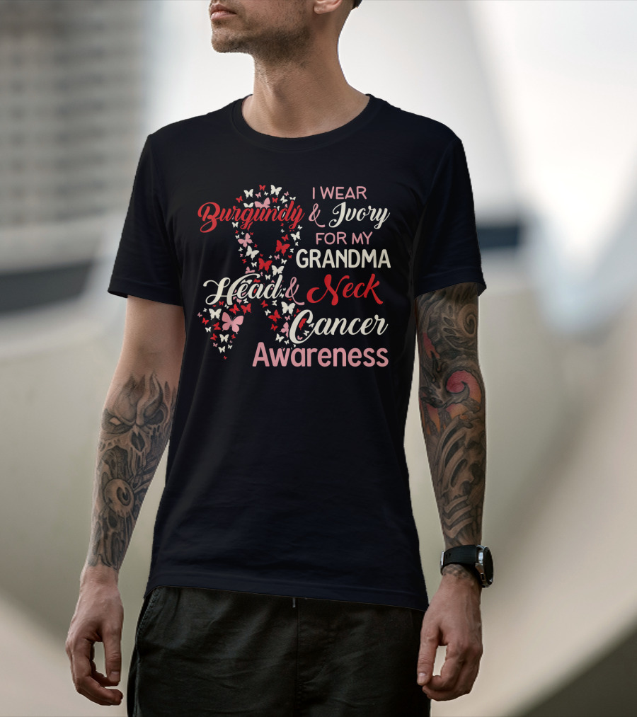 I Wear Burgundy And Ivory For My Grandma Head And Neck Cancer Awareness T-Shirt