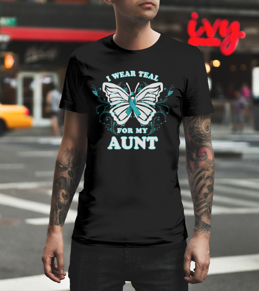 I Wear Teal For My Aunt Ovarian Cancer Awareness Butterfly T-Shirt