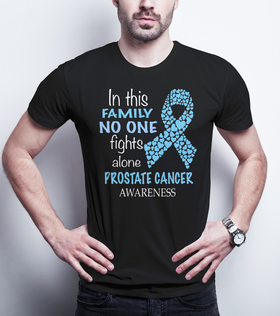 In This Family No One Fights Alone Prostate Cancer Awareness T-Shirt