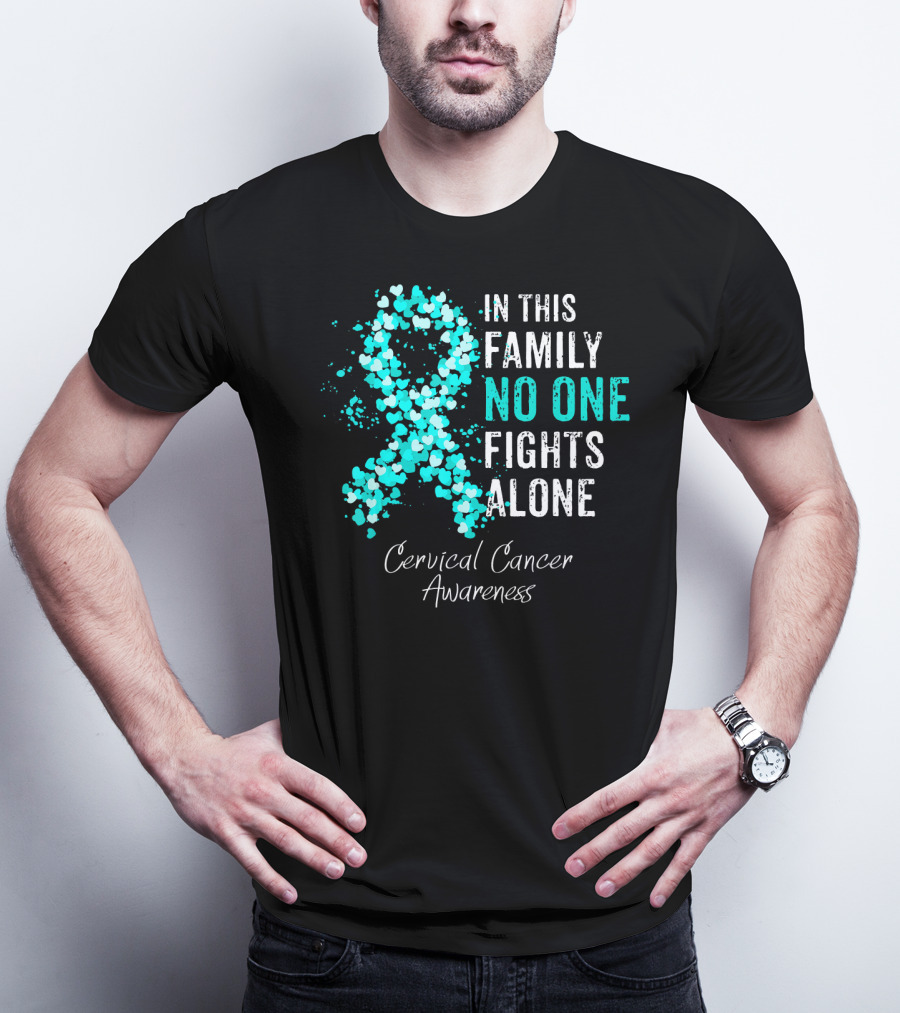 In This Family No One Fights Alone Cervical Cancer Awareness T-Shirt