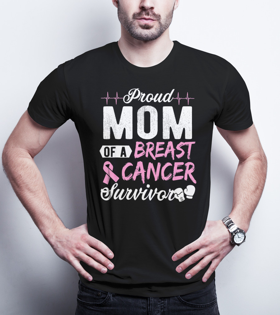 Proud Mom Of A Breast Cancer Survivor Pink Ribbon And Boxing Gloves T-Shirt