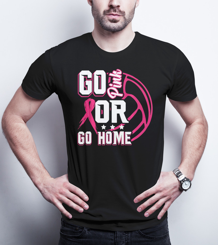 Go Pink Or Go Home Breast Cancer Volleyball T-Shirt