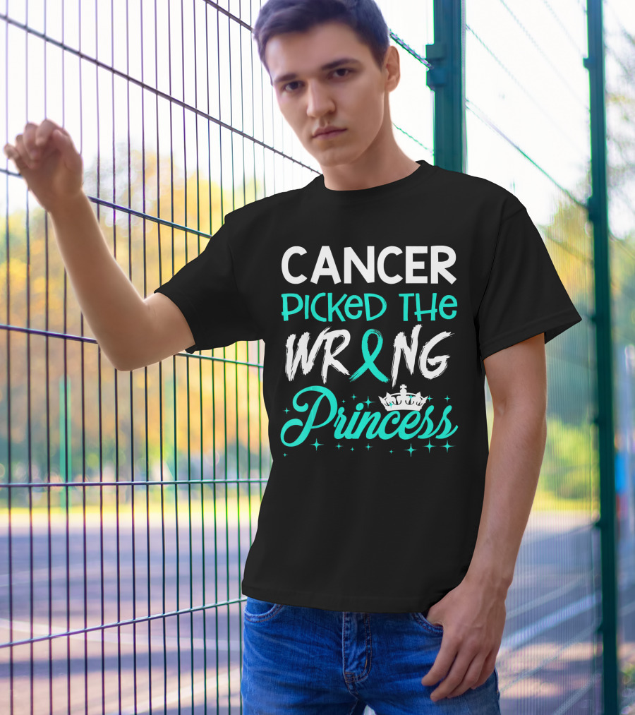 Cancer Picked The Wrong Princess Teal T-Shirt