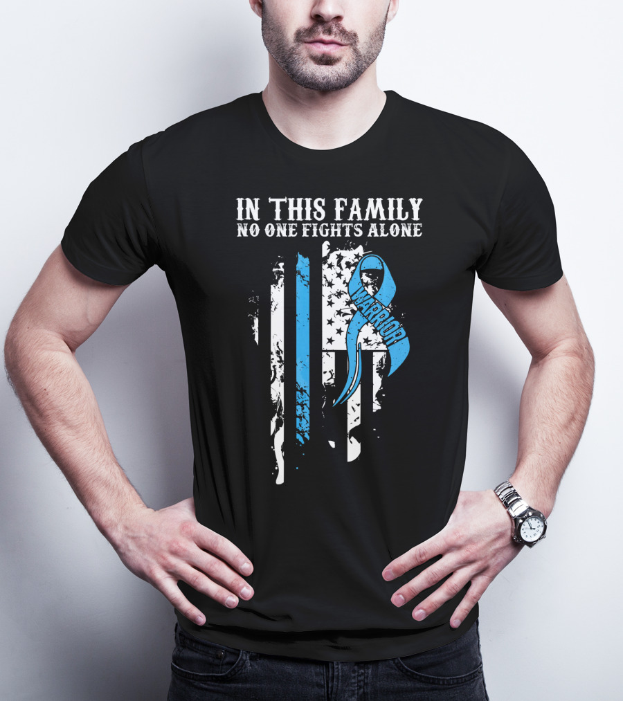 In This Family No One Fights Alone Warrior Prostate Cancer Awareness Support T-Shirt