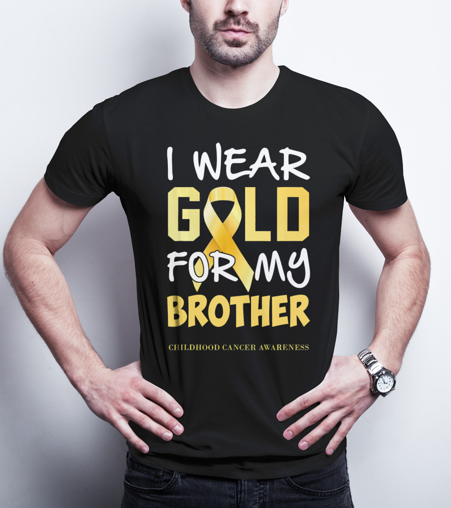 I Wear Gold For My Brother Childhood Cancer Awareness T-Shirt
