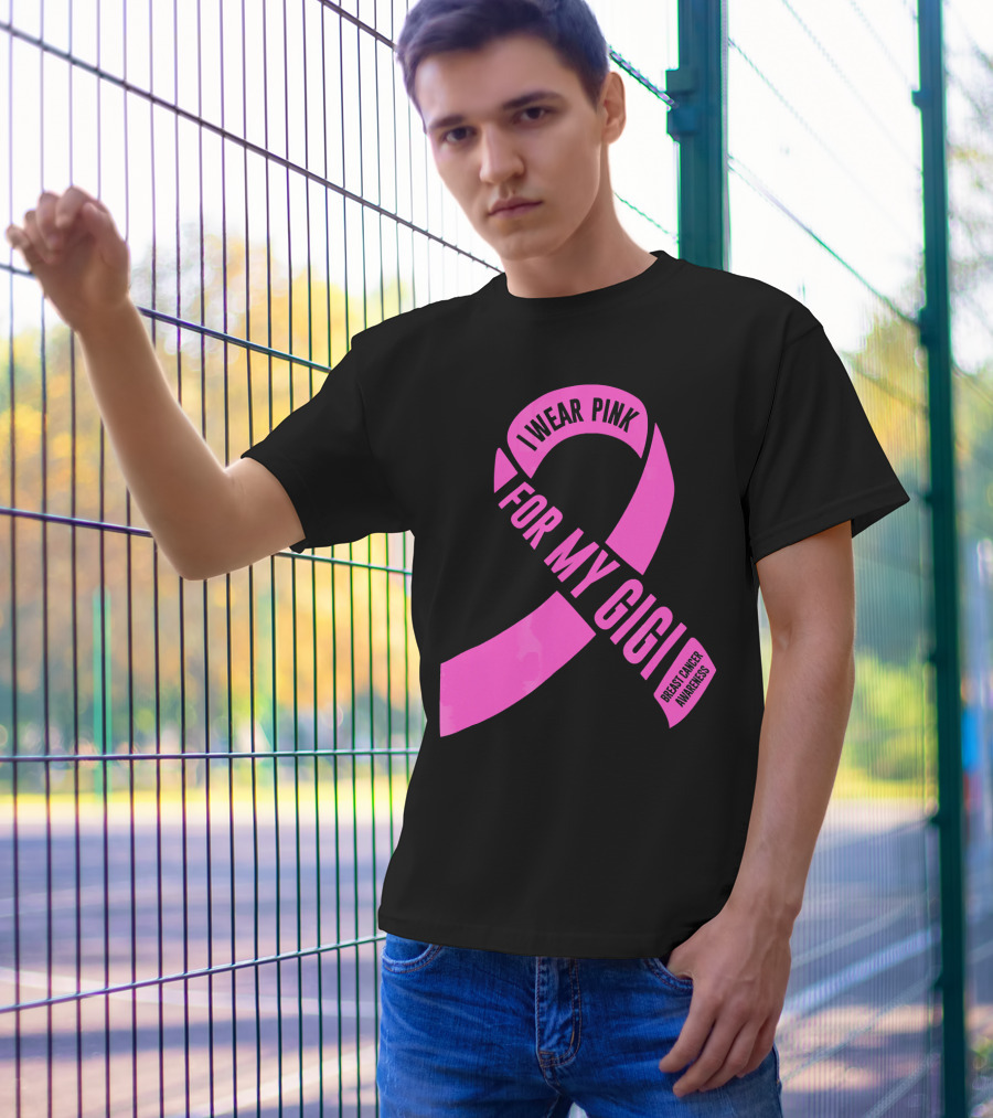 I Wear Pink For My Gigi Breast Cancer Awareness T-Shirt