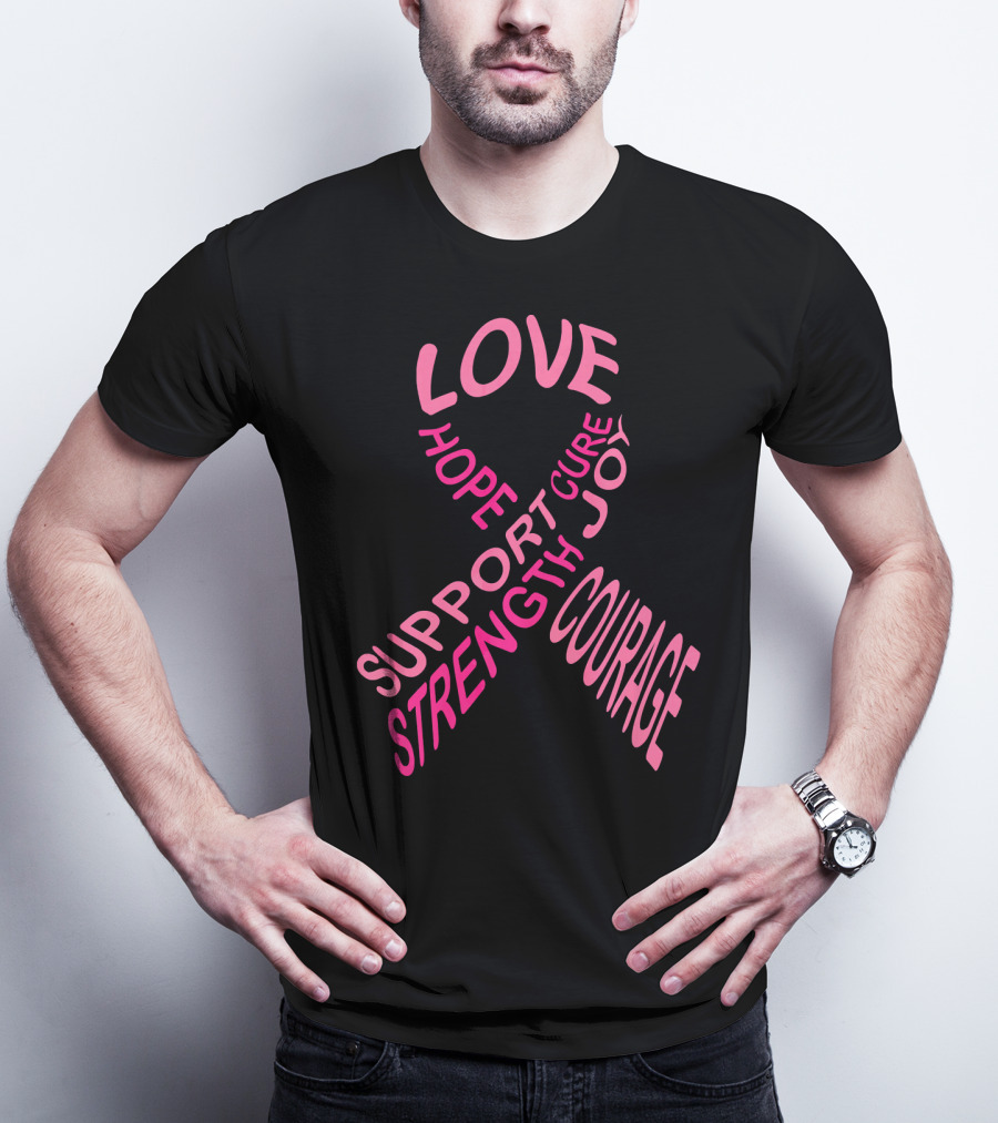 Breast Cancer Awareness Love Hope Cure Joy Support Strength Courage T-Shirt