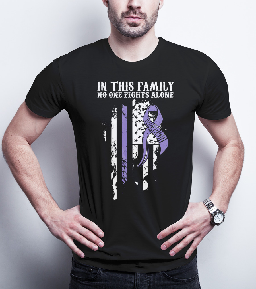 In This Family No One Fights Alone Hodgkins Lymphoma Cancer Awareness Warrior T-Shirt