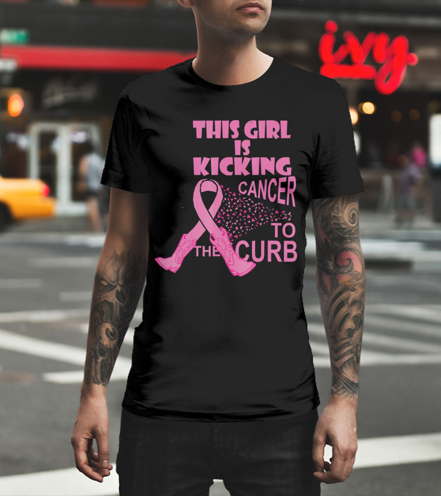 This Girl Is Kicking Cancer To The Curb T-Shirt