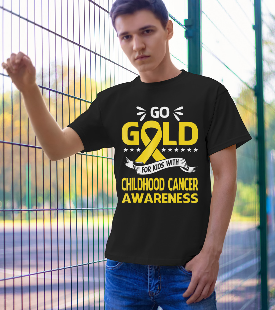 Go Gold For Kids With Childhood Cancer Awareness T-Shirt