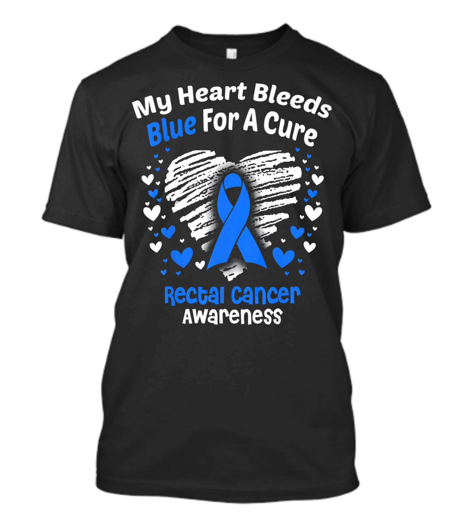 My Heart Bleeds Blue For A Cure Rectal Cancer Awareness T-Shirt