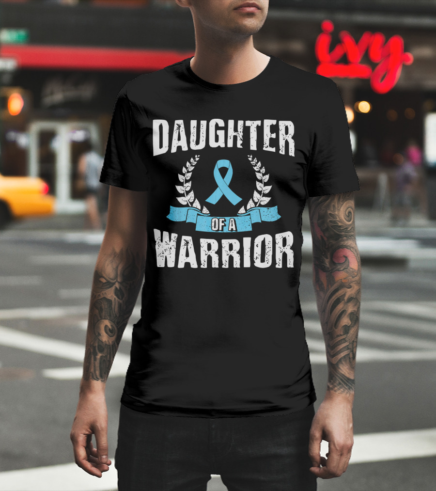 Daughter Of A Warrior Prostate Cancer Awareness Ribbon Laurel T-Shirt
