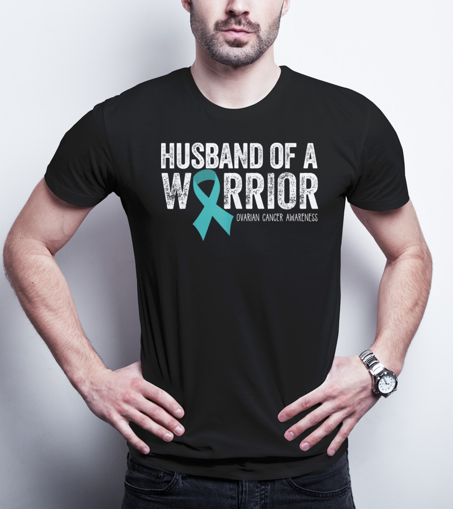 Husband Of A Warrior Ovarian Cancer Awareness T-Shirt