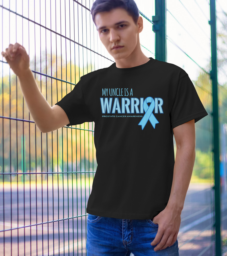 My Uncle Is A Warrior Prostate Cancer Awareness T-Shirt