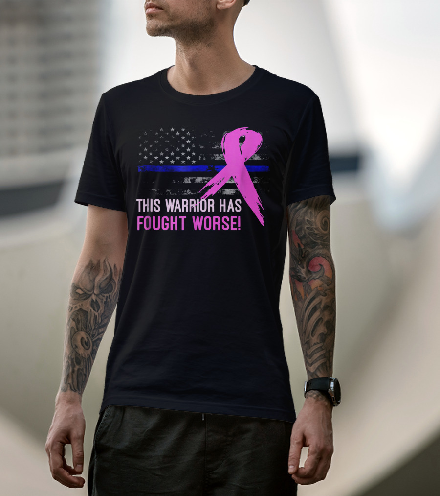 Thin Blue Line American Flag Pink Ribbon This Warrior Has Fought Worse T-Shirt