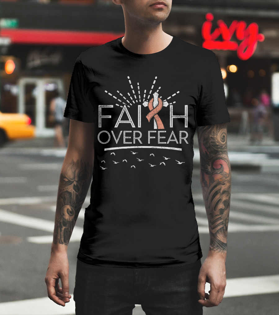 Faith Over Fear Peach Ribbon Uterine Cancer Awareness T-Shirt