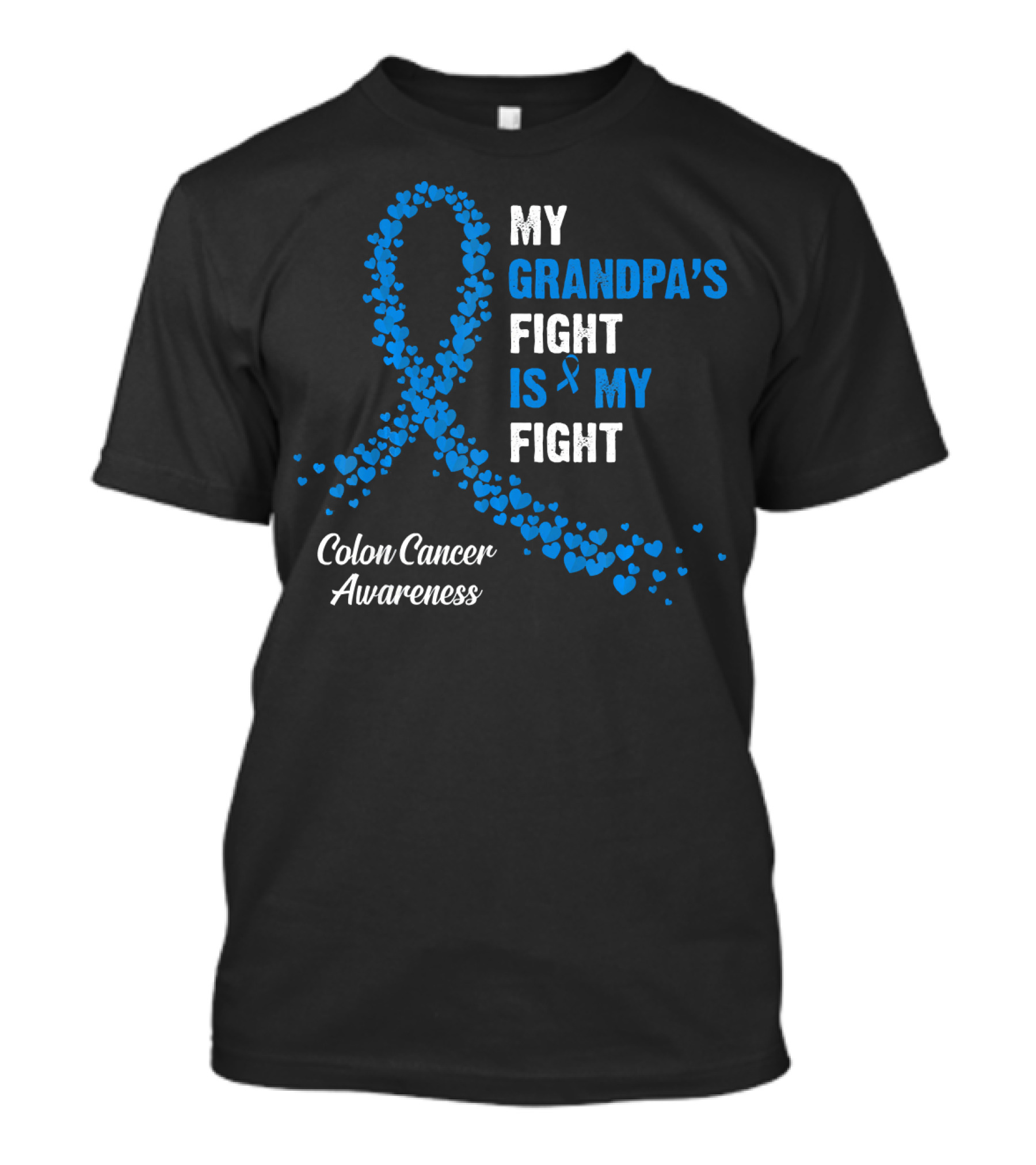 My Grandpa's Fight Is My Fight Colon Cancer Awareness T-Shirt