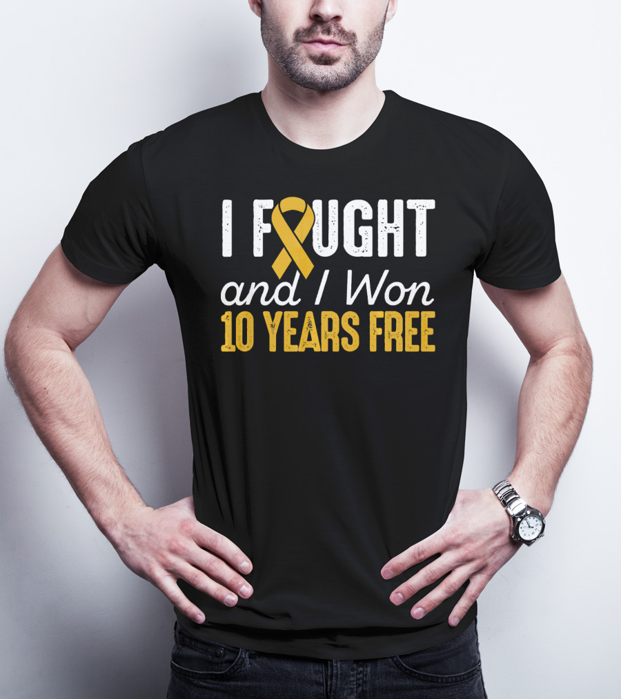 I Fought And I Won 10 Years Free Cancer T-Shirt