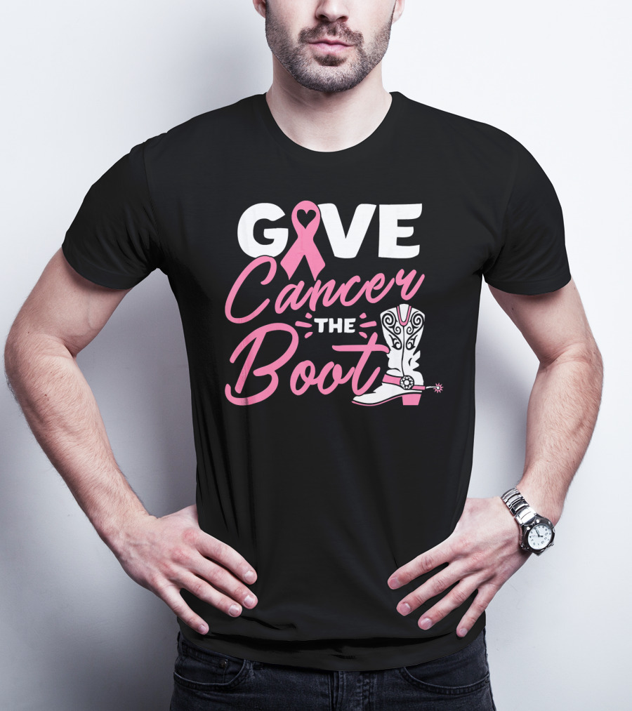 GIVE CANCER THE BOOT PINK RIBBON BREAST T-Shirt