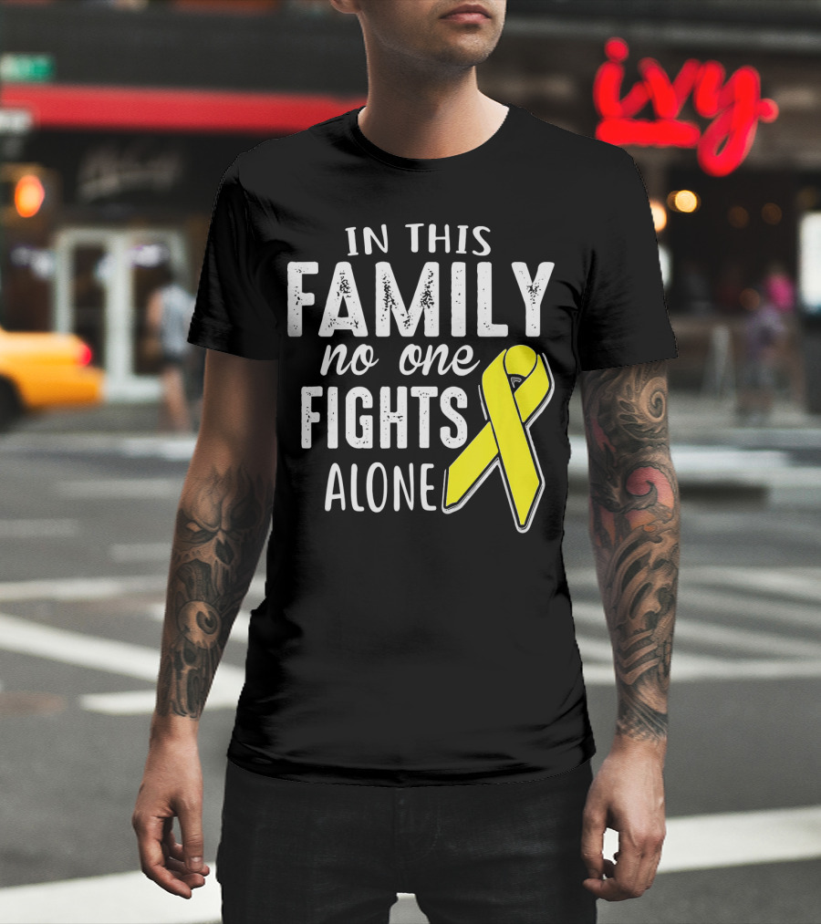 In This Family No One Fights Alone Yellow Ribbon Sarco T-Shirt