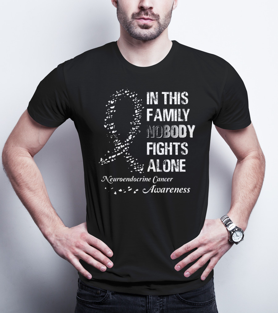 In This Family Nobody Fights Alone Neuroendocrine Cancer Awareness T-Shirt