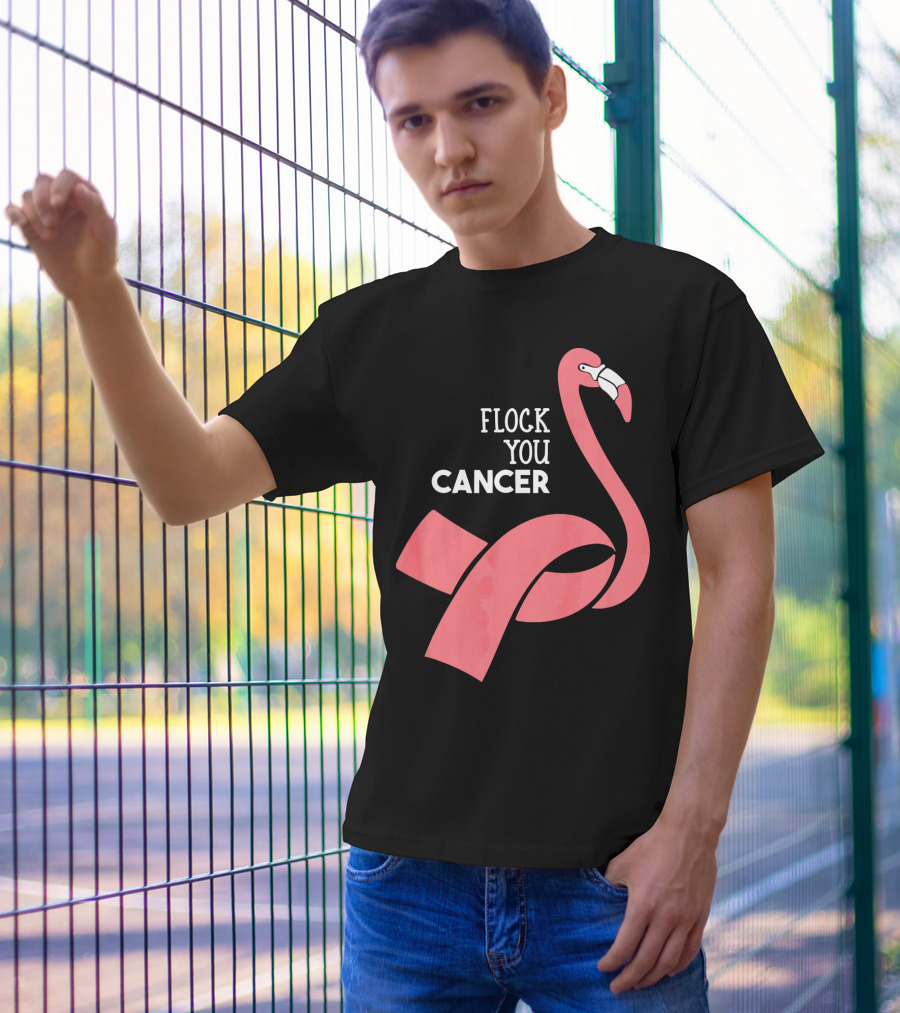 Flock You Cancer Fighter Flamingo T-Shirt