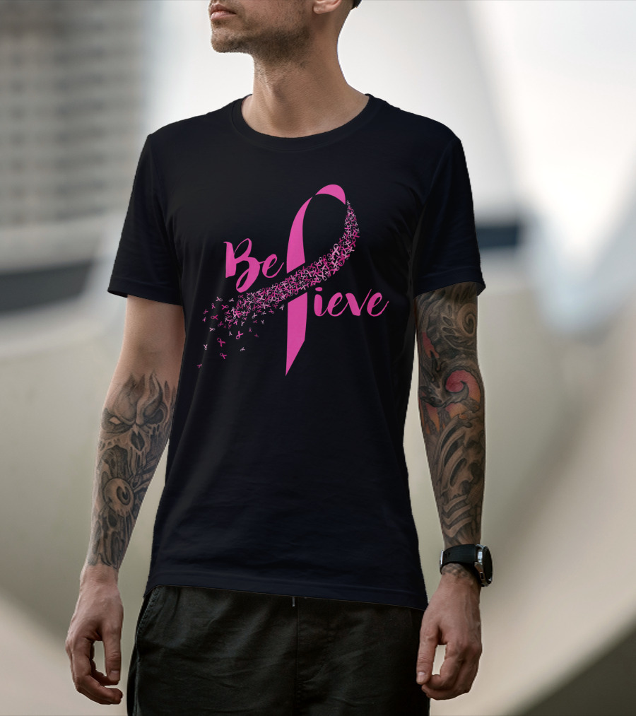 Believe Breast Cancer Awareness Pink T-Shirt