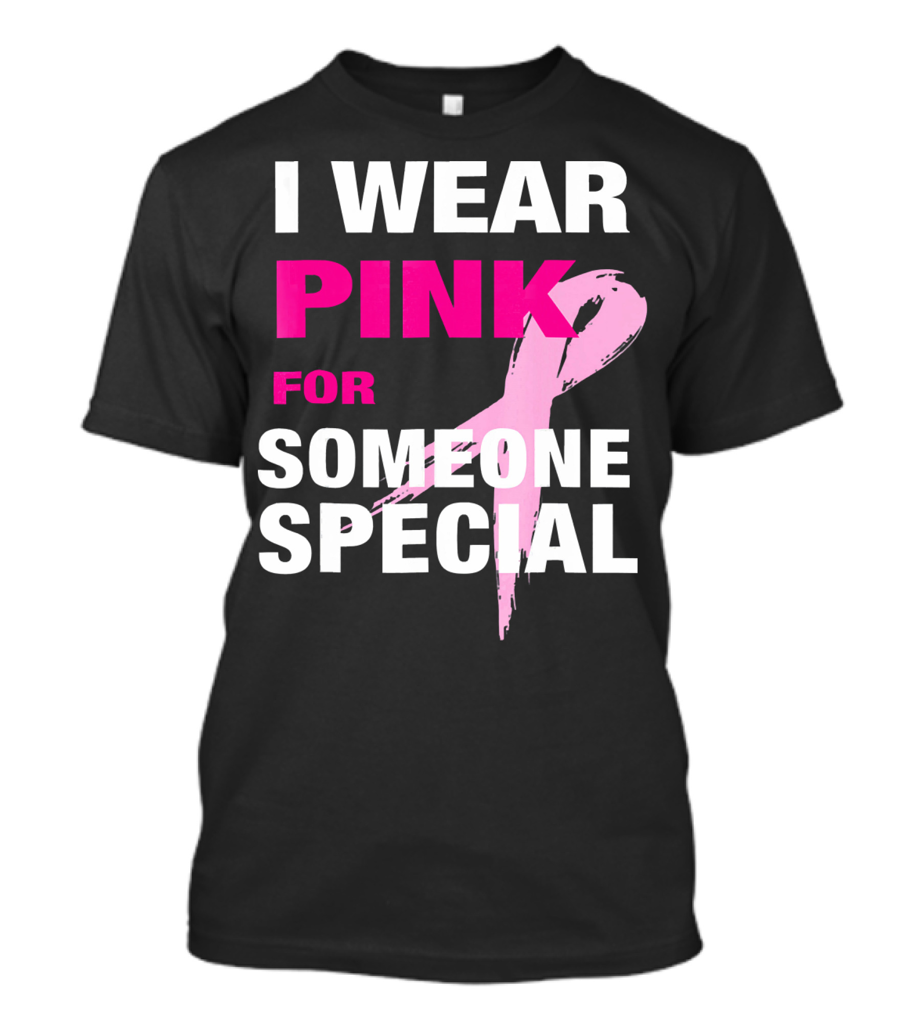 I Wear Pink For Someone Special Breast Cancer Awareness T-Shirt