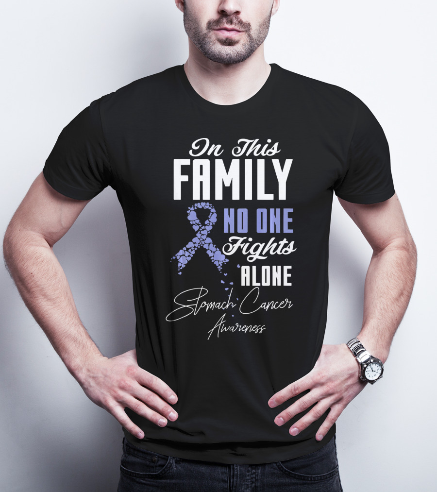 In This Family No One Fights Alone Stomach Cancer Awareness T-Shirt