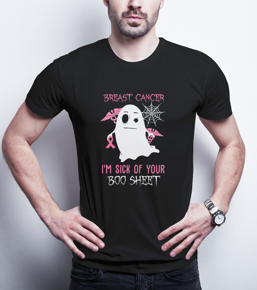 Breast Cancer Awareness I'm Sick Of Your Boo Sheet Ghost With Pink Ribbon And Wings T-Shirt