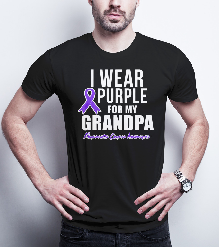 I Wear Purple For My Grandpa Pancreatic Cancer Awareness T-Shirt