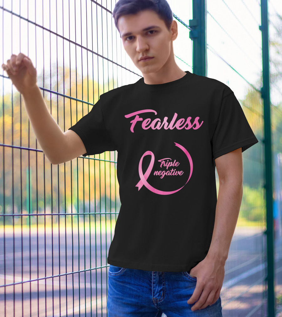 Fearless Breast Cancer Triple Negative Awareness Pink T-Shirt
