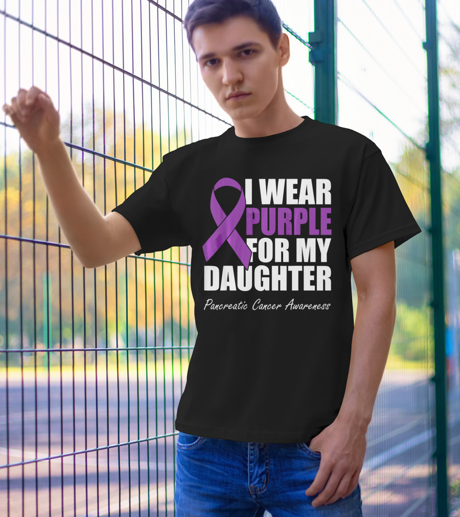 I Wear Purple For My Daughter Pancreatic Cancer Awareness T-Shirt