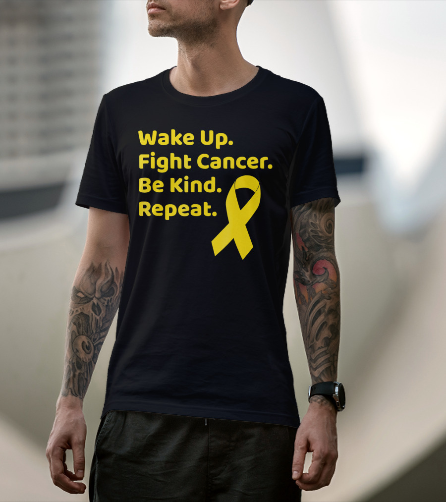 Wake Up Fight Cancer Be Kind Repeat Yellow Ribbon Childhood Cancer Awareness Month T-Shirt