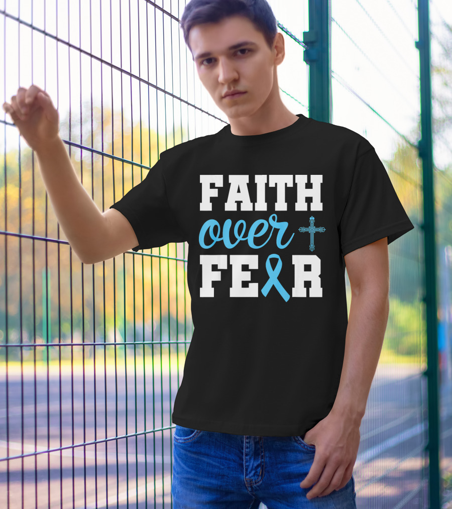 Faith Over Fear Cross Blue Ribbon Prostate Cancer Awareness T-Shirt