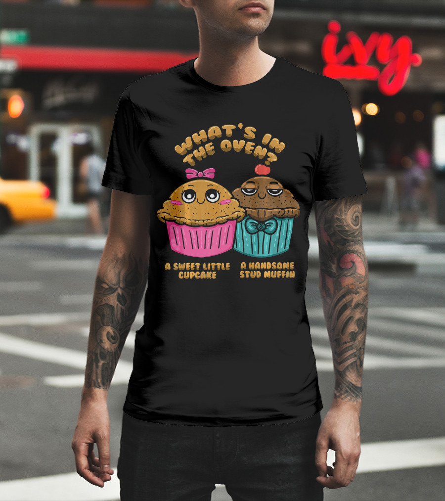 What's In The Oven Sweet Little Cupcake Handsome Stud Muffin T-Shirt