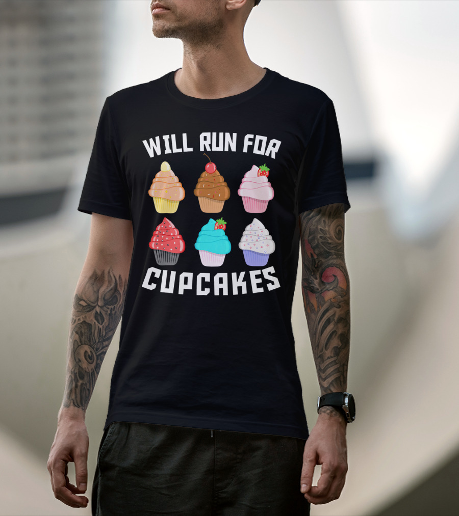 Will Run For Cupcakes Funny Runner Cupcake Desserts With Cherry And Strawberries T-Shirt