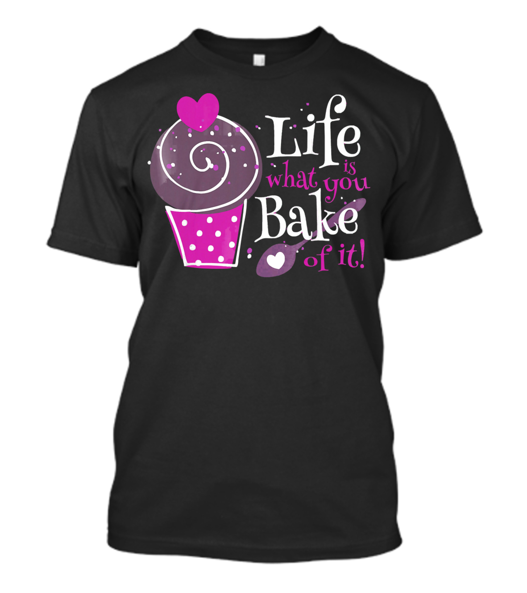 Life Is What You Bake Of It Cupcake Heart Swirl Polka Dots T-Shirt