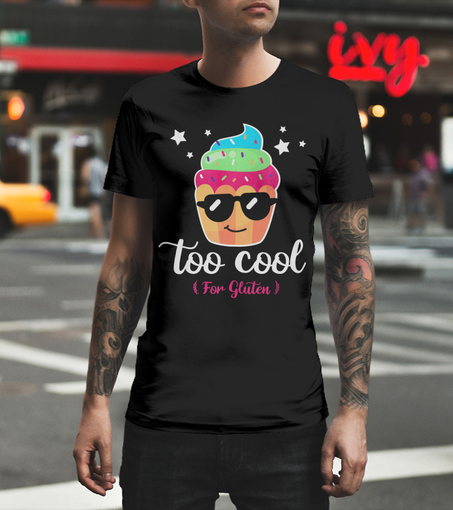 Too Cool For Gluten Cute Cupcake With Sunglasses And Stars T-Shirt