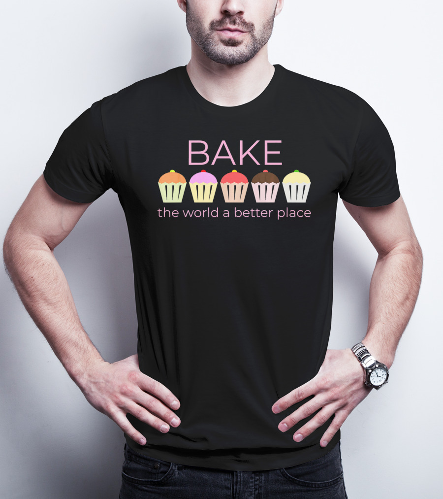 BAKE The World A Better Place Cupcake Quintet T-Shirt